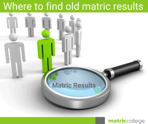 Where to find old matric results