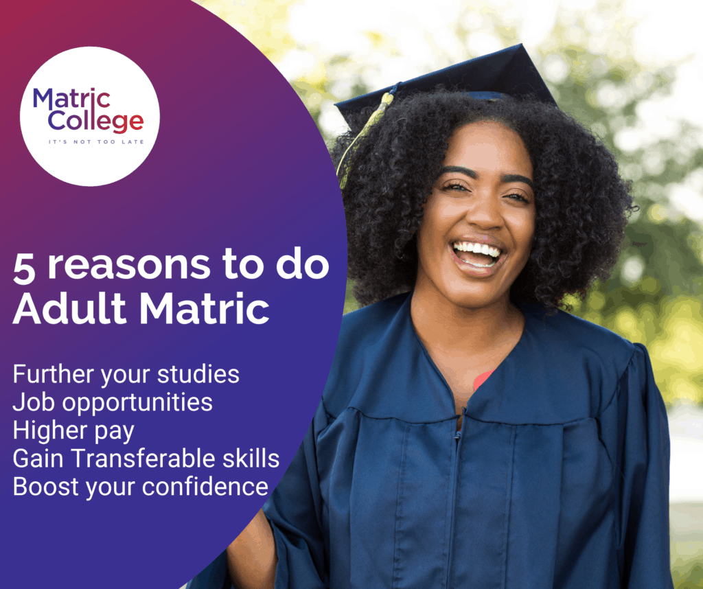 5 reasons to do adult matric