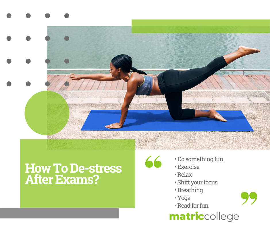 How to de-stress after exams?
