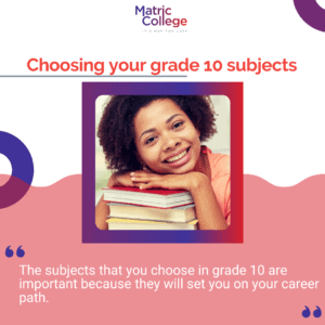 Choosing your grade 10 subjects